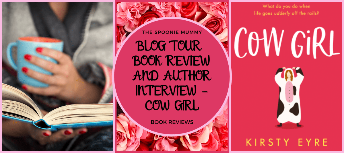 BLOG TOUR BOOK REVIEW AND AUTHOR INTERVIEW – COW GIRL – The Spoonie Mummy